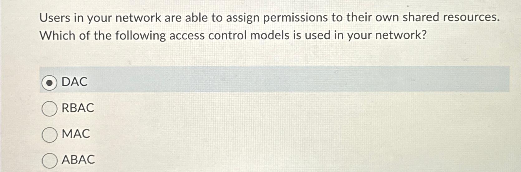 Solved Users in your network are able to assign permissions | Chegg.com