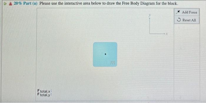 Solved (10\%) Problem 5: A block having a mass of m=13.5 kg | Chegg.com