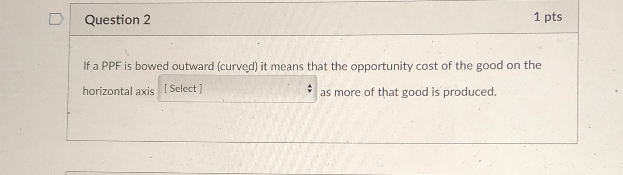 Solved Question 21 ﻿ptsIf a PPF is bowed outward (curved) | Chegg.com