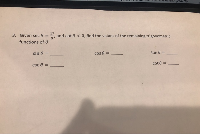 Solved 3. Given sec 0 =, functions of 0 and cot 0