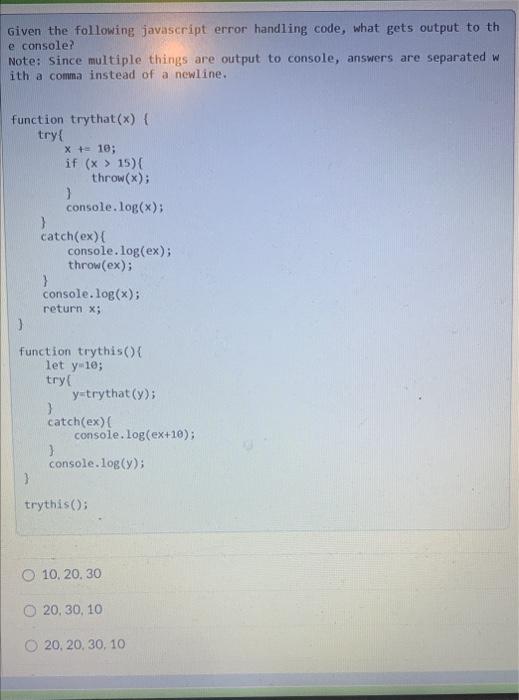 Solved Given The Following Javascript Error Handling Code