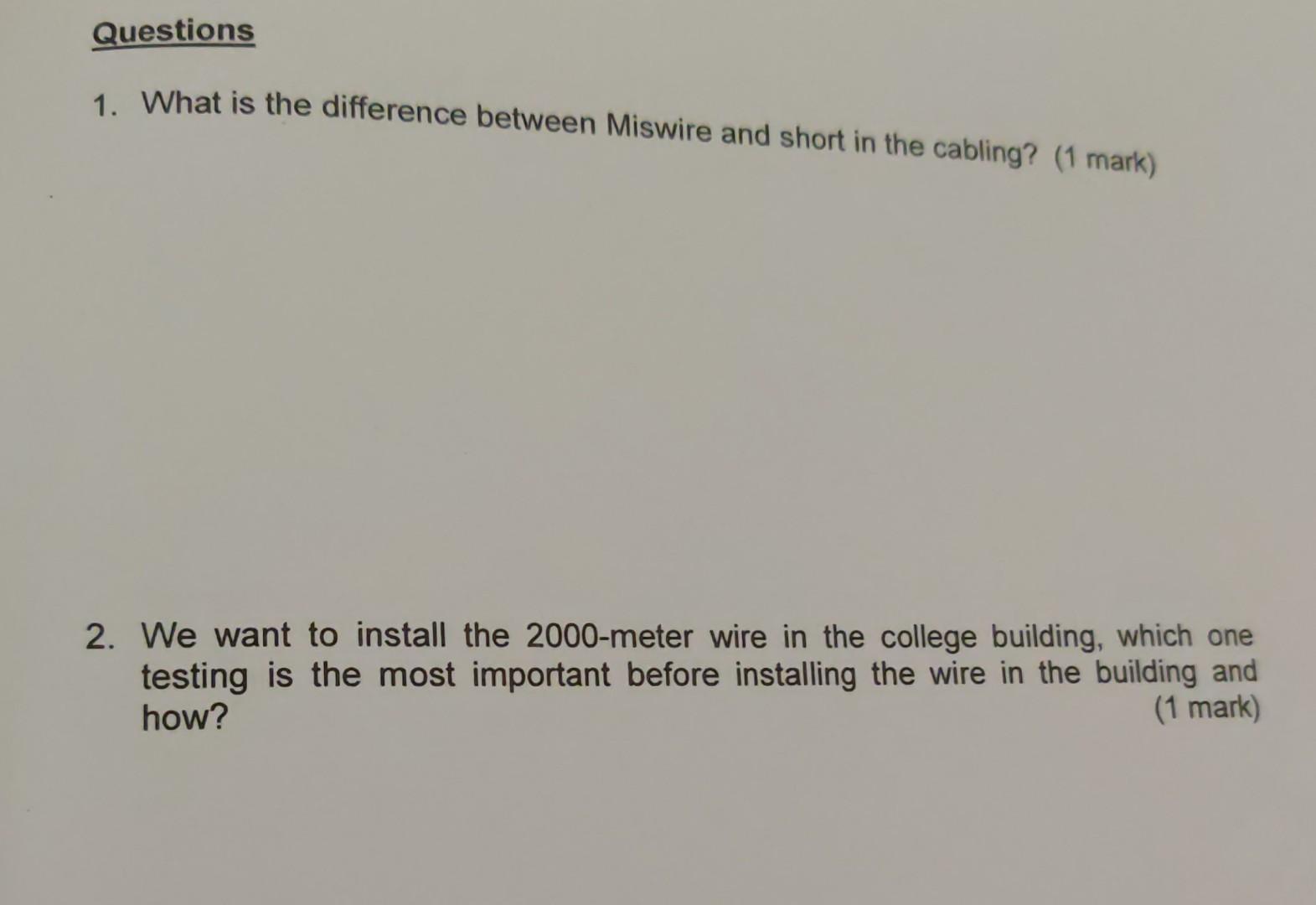 Solved Questions 1. What is the difference between Miswire | Chegg.com