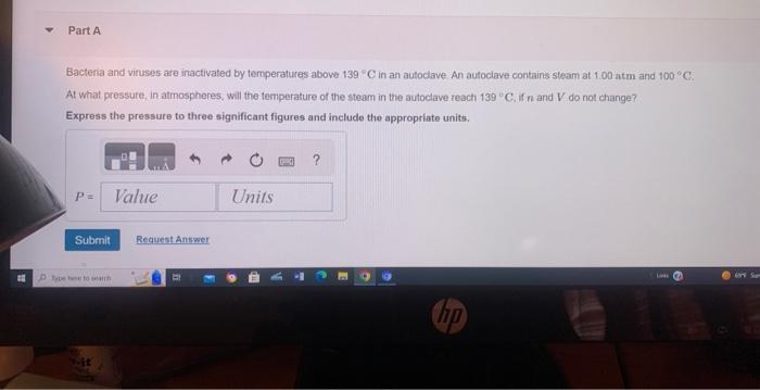 Solved Bacteria and viruses are inactivated by temperatures | Chegg.com