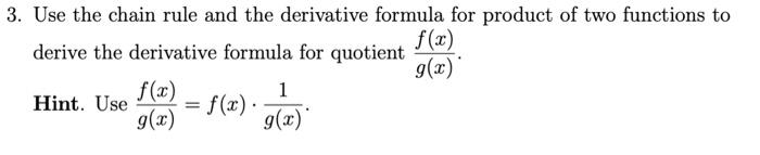 Solved 3. Use the chain rule and the derivative formula for | Chegg.com