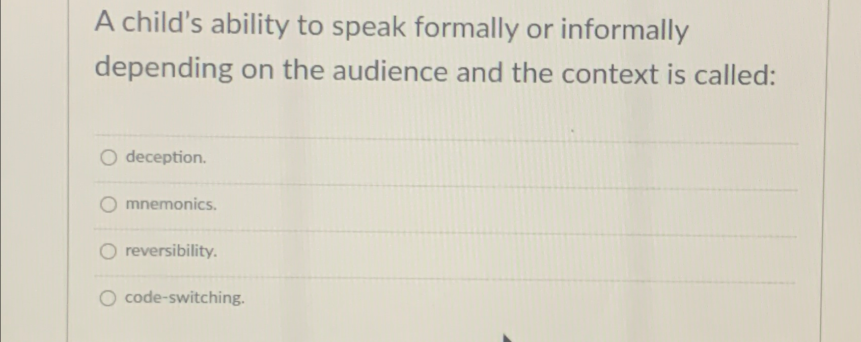 Solved A child's ability to speak formally or informally | Chegg.com
