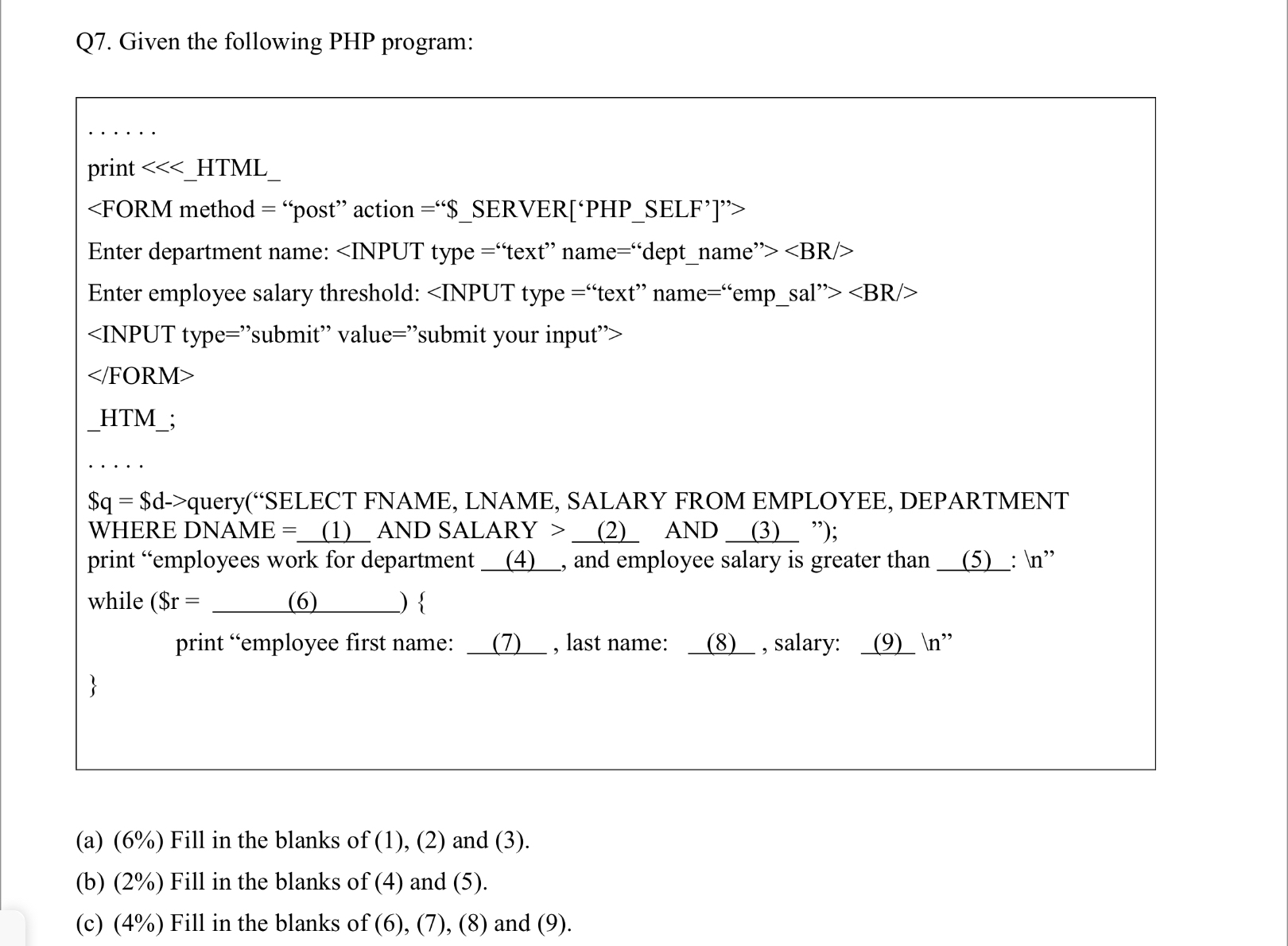 Solved Q7. ﻿Given the following PHP program:(a) (6%) ﻿Fill | Chegg.com