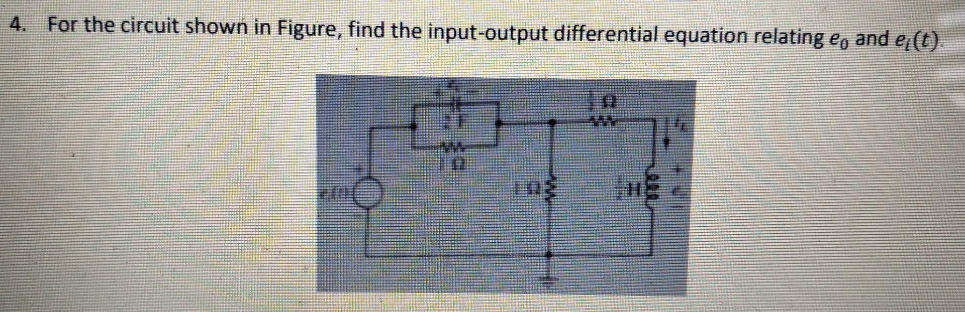 Solved 4. For the circuit shown in Figure, find the | Chegg.com