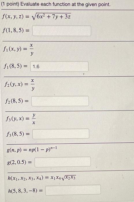 Solved (1 point) Evaluate each function at the given point. | Chegg.com