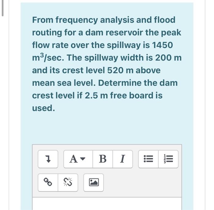 Solved From frequency analysis and flood routing for a dam | Chegg.com