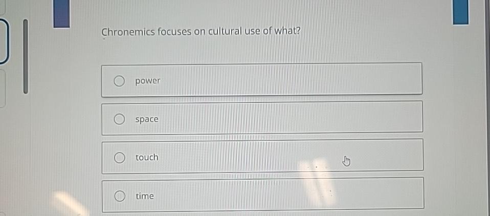 Solved Chronemics focuses on cultural use of | Chegg.com