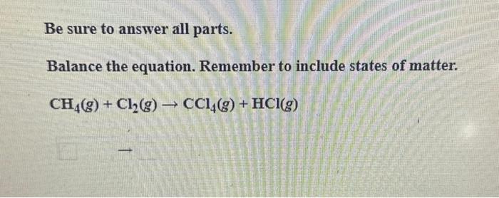 Solved Be sure to answer all parts. Balance the equation. | Chegg.com