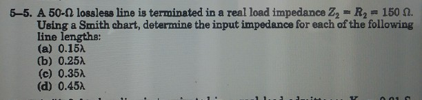 Solved 5–5. A 50- lossless line is terminated in a real load | Chegg.com