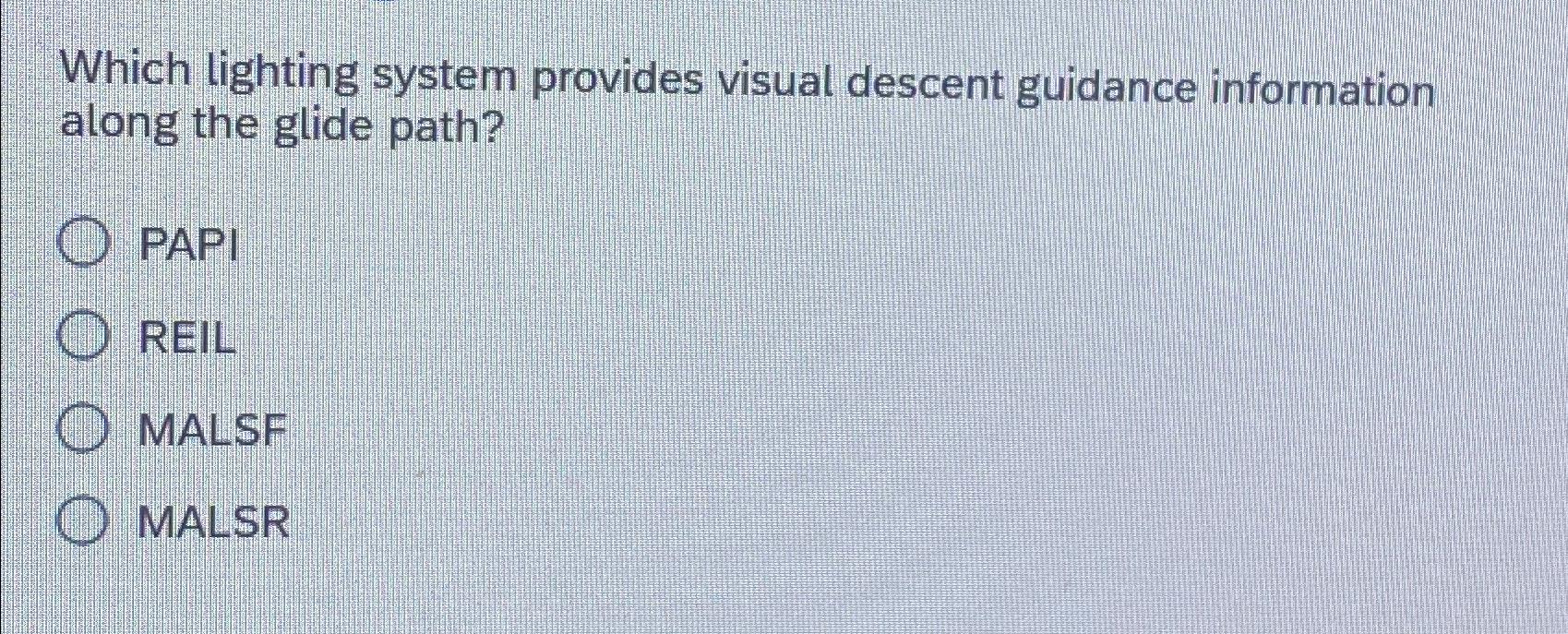 Solved Which lighting system provides visual descent | Chegg.com