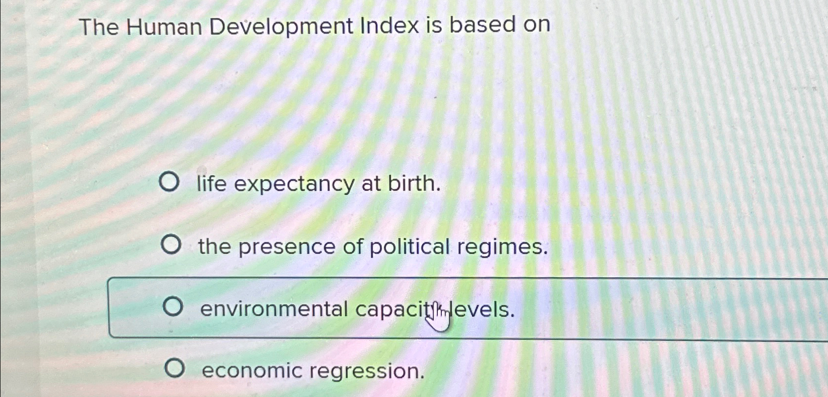 Solved The Human Development Index is based onlife | Chegg.com