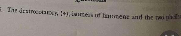 Solved The dextrorotatory, (+),-isomers of limonene and the | Chegg.com