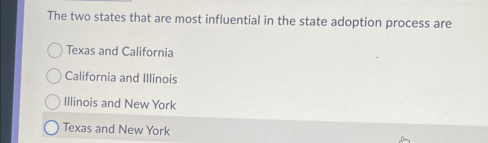 Solved The two states that are most influential in the state | Chegg.com