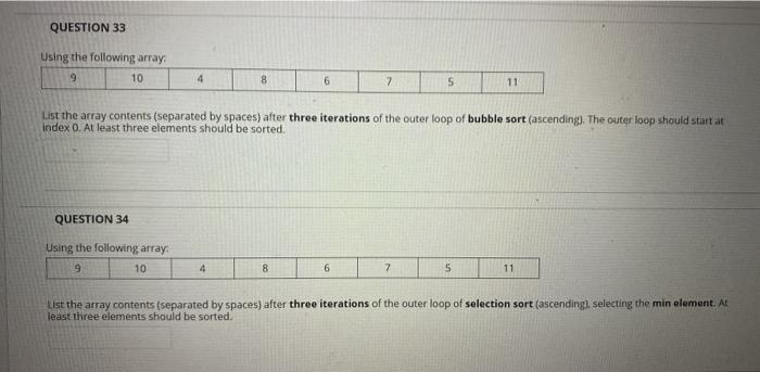Solved QUESTION 33 Using the following array 9 10 8 6 7 5 11 | Chegg.com