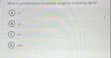 Solved What is considered an acceptable range for a tracking | Chegg.com