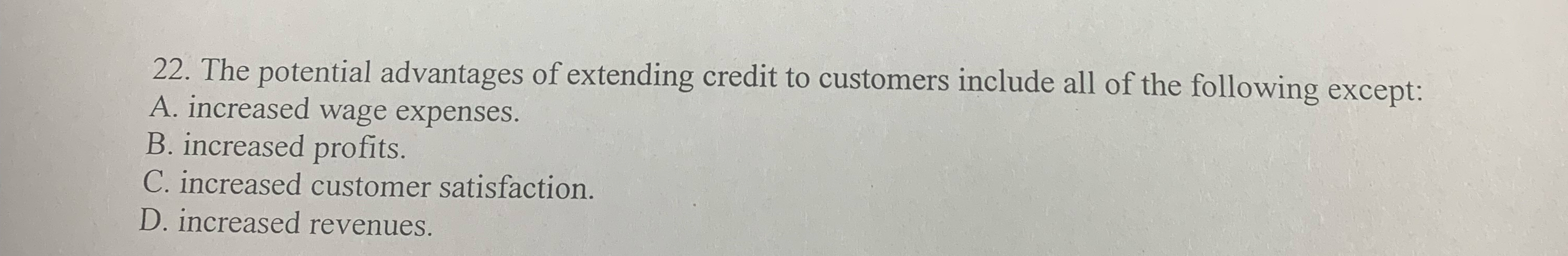 Solved The potential advantages of extending credit to | Chegg.com