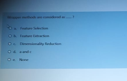 Solved Wrapper methods are considered as _ ?a. ﻿Feature | Chegg.com