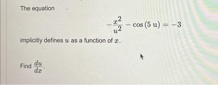 Solved The equation 22 Find du dx U2 implicitly defines u as | Chegg.com