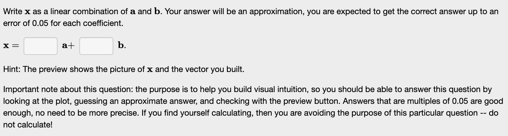 Solved Write x ﻿as a linear combination of a and b. ﻿Your | Chegg.com