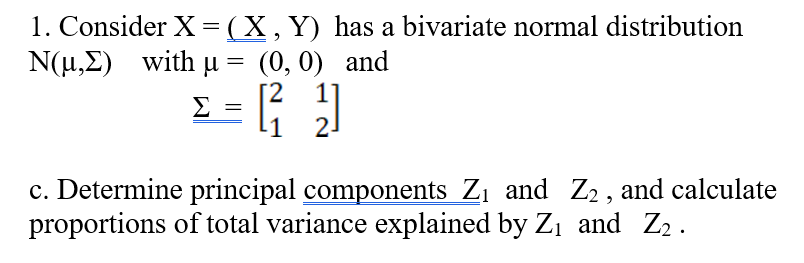 Solved Consider x=(x,Y) ﻿has a bivariate normal distribution | Chegg.com