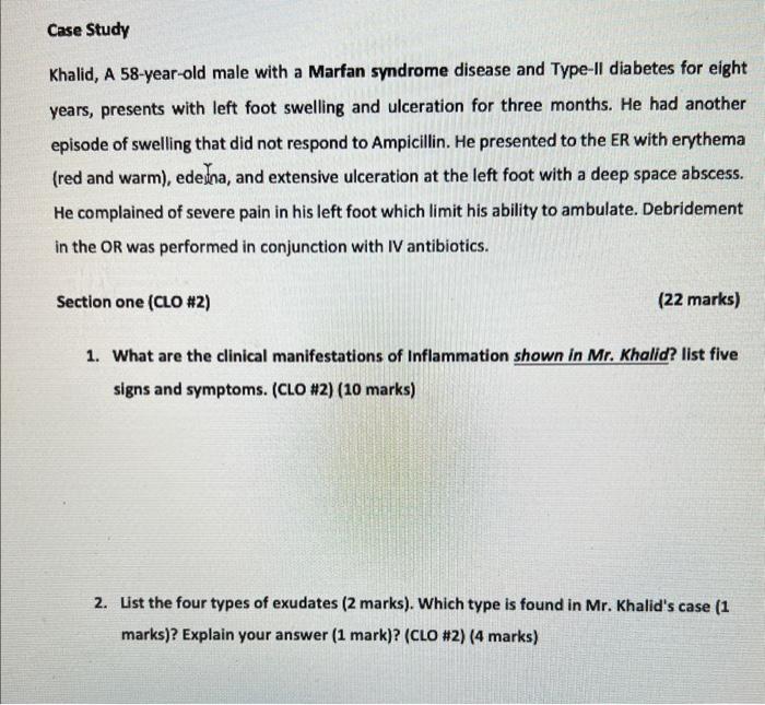 Solved Khalid, A 58-year-old male with a Marfan syndrome | Chegg.com