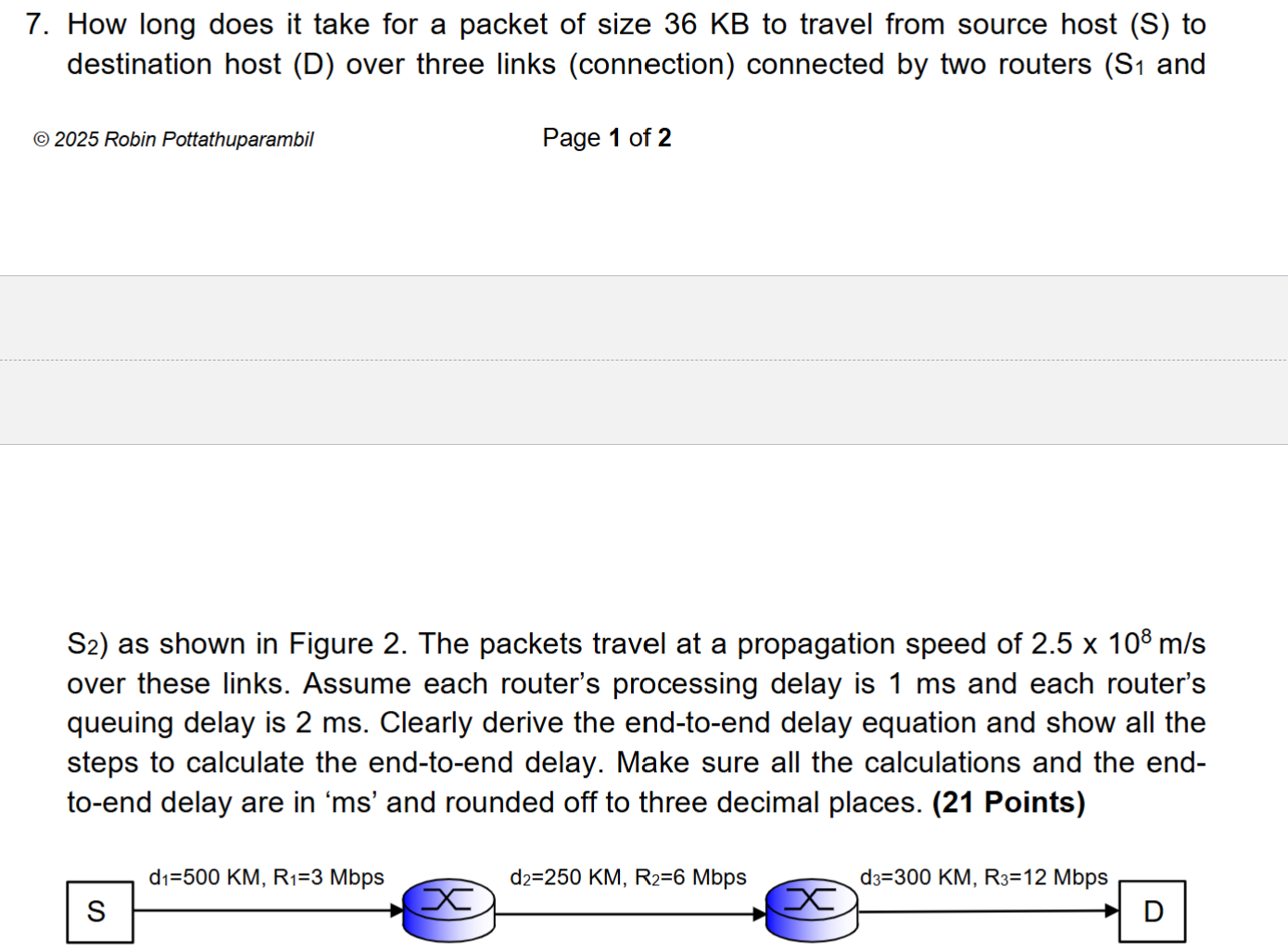 Solved 1. ﻿How long does it take for a packet of size 36 | Chegg.com