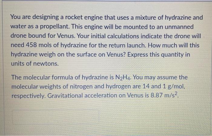 Solved You are designing a rocket engine that uses a mixture | Chegg.com