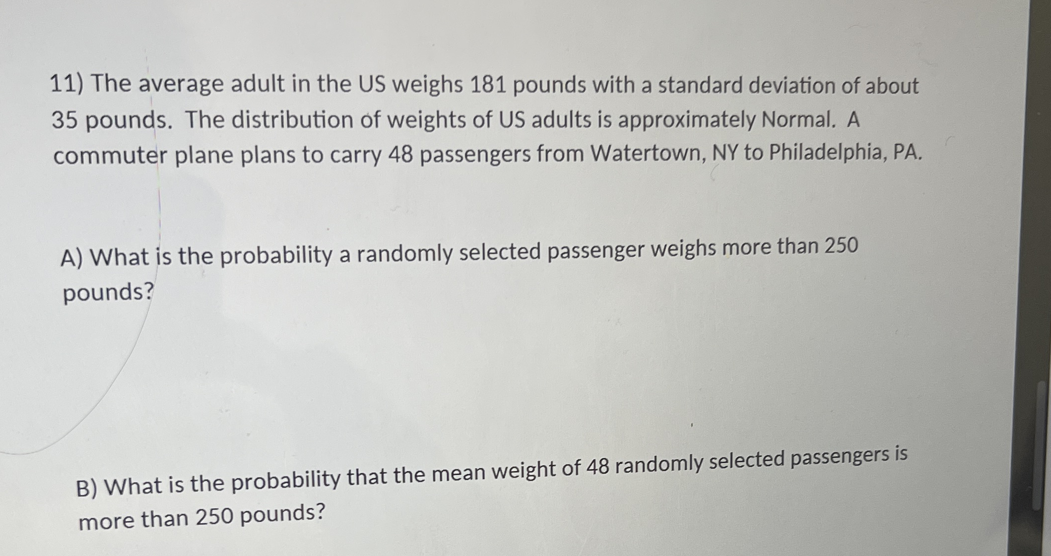 Solved The average adult in the US weighs 181 ﻿pounds with a | Chegg.com