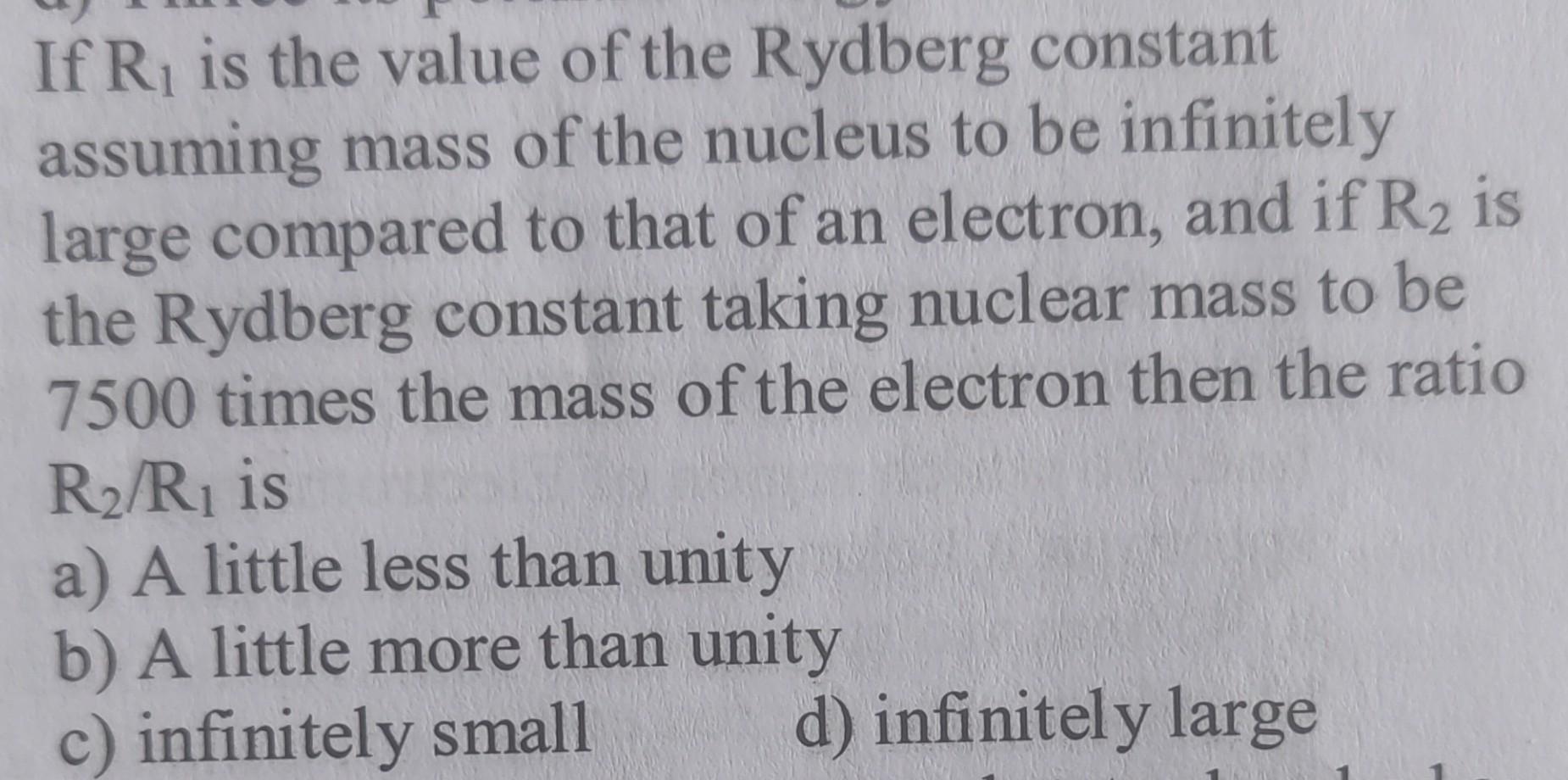 Solved If R1 is the value of the Rydberg constant assuming | Chegg.com