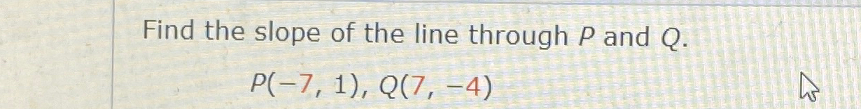 Solved Find the slope of the line through P ﻿and | Chegg.com
