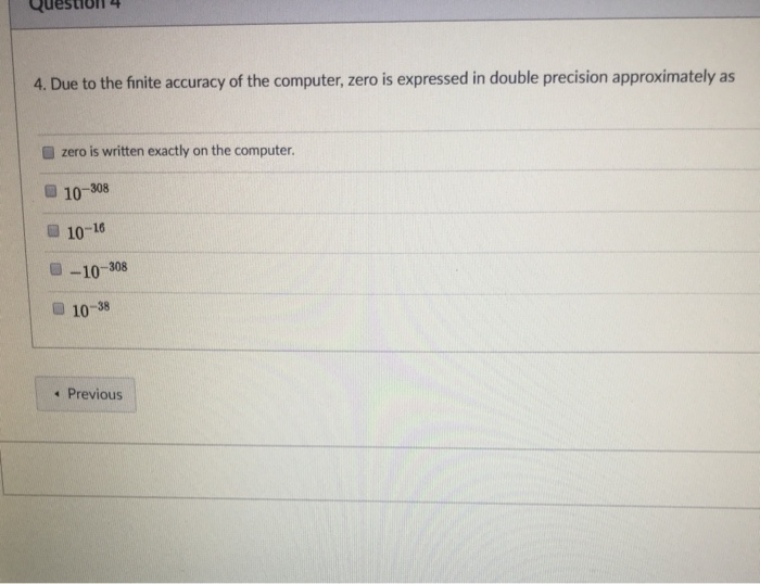 Solved 4. Due to the finite accuracy of the computer, zero | Chegg.com