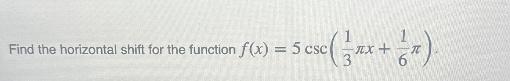 Solved Find the horizontal shift for the function | Chegg.com