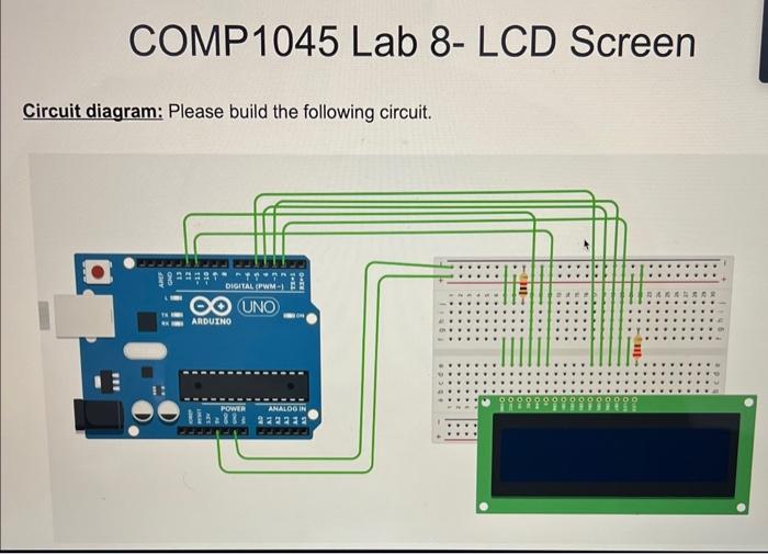 Solved COMP1045 Lab 8- LCD Screen Circuit diagram: Please | Chegg.com