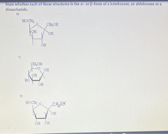 Solved State whether each of these structures is the α-or | Chegg.com