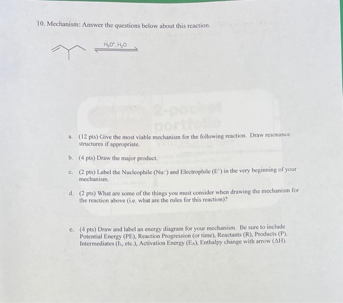 Solved 10. Mechanism: Answer the questions below about this | Chegg.com