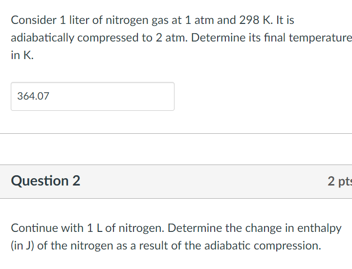 Solved Consider 1 ﻿liter of nitrogen gas at 1 ﻿atm and 298 | Chegg.com