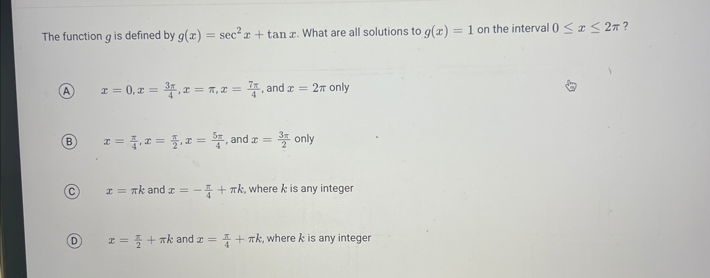 Solved The function g ﻿is defined by g(x)=sec2x+tanx. ﻿What | Chegg.com