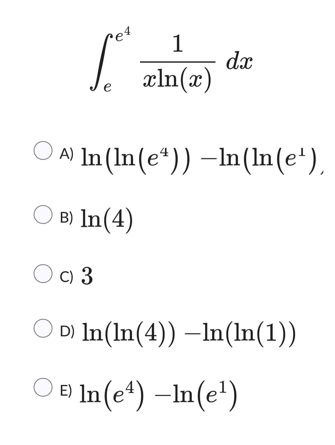 Solved ∫ee41xln(x)dxA) ,в) ln(4)c) 3D) ln(ln(4))-ln(ln(1))E) | Chegg.com