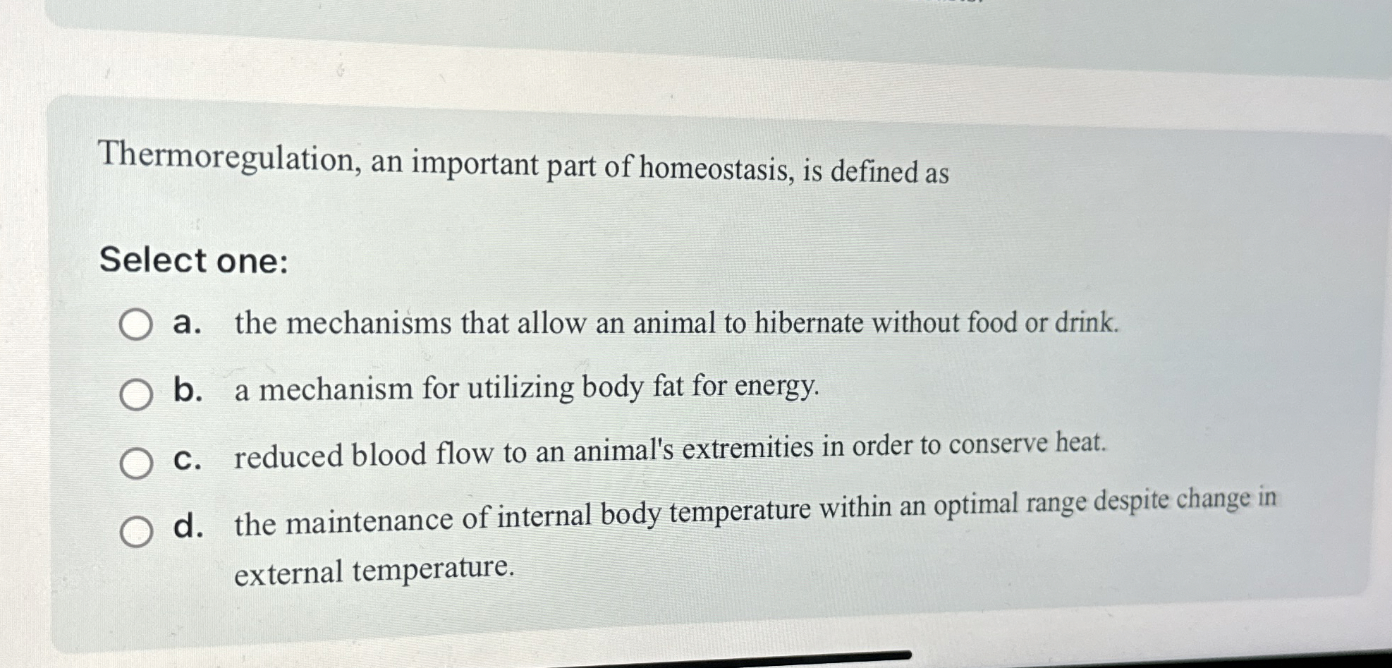 Solved Thermoregulation, an important part of homeostasis, | Chegg.com