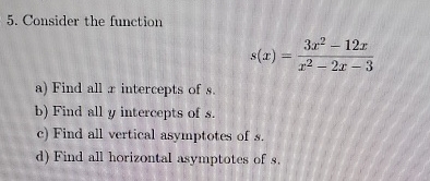 Solved Consider the functions(x)=3x2-12xx2-2x-3a) ﻿Find all | Chegg.com