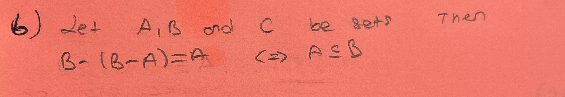 Solved Let A,B ﻿and C ﻿be sets thenB-(B-A)=A,≤>AsubeB | Chegg.com