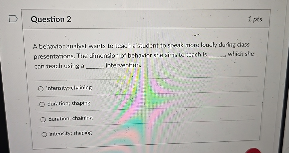 Solved Question 21ptsA behavior analyst wants to teach a | Chegg.com