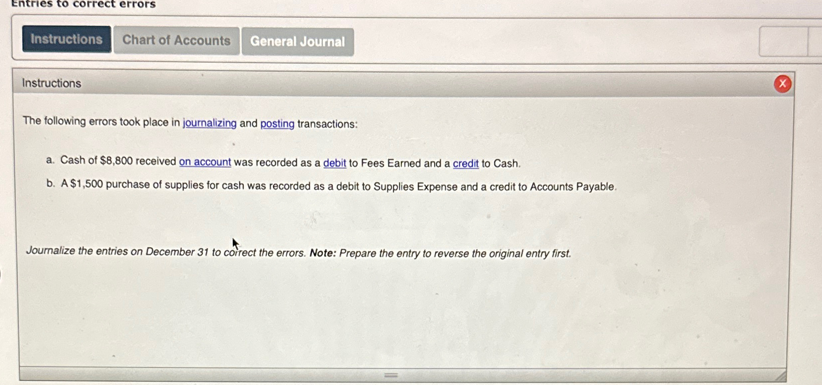 Solved Entries to correct errorsInstructionsThe following | Chegg.com
