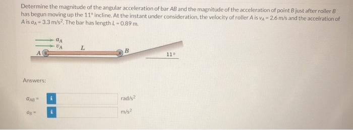 Solved Determine the magnitude of the angular acceleration | Chegg.com