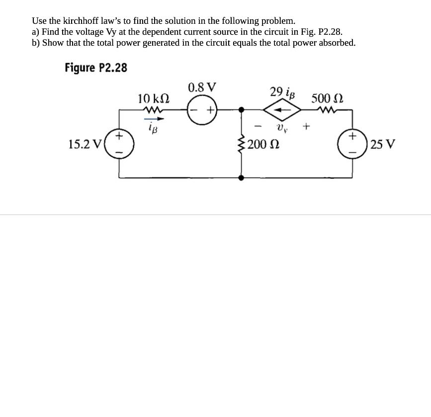 Solved Use the kirchhoff law's to find the solution in the | Chegg.com