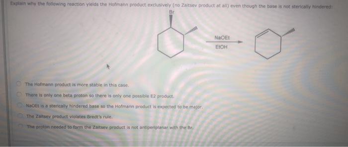 Solved Explain why the following reaction yields the Hofmann | Chegg.com