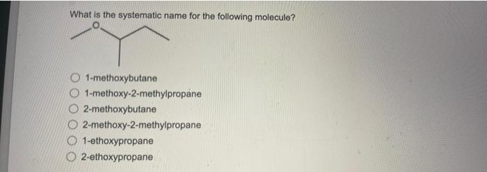 Solved What is the systematic name for the following | Chegg.com